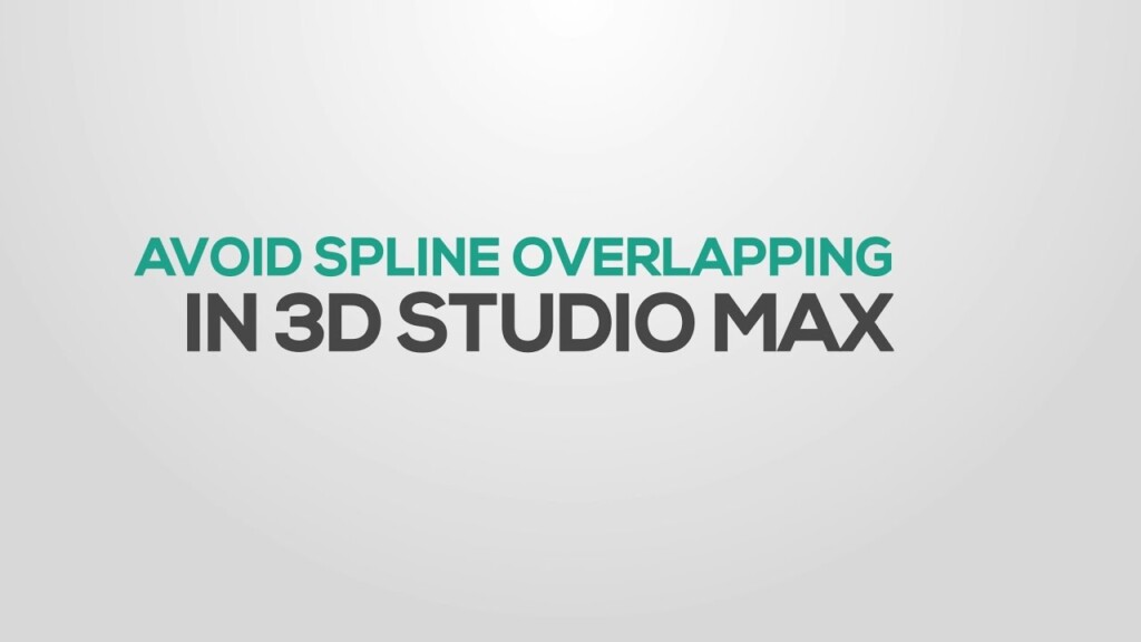Spline Overlap in 3DS Max